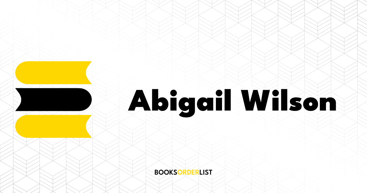 Abigail Wilson Books in Order | Books Order List