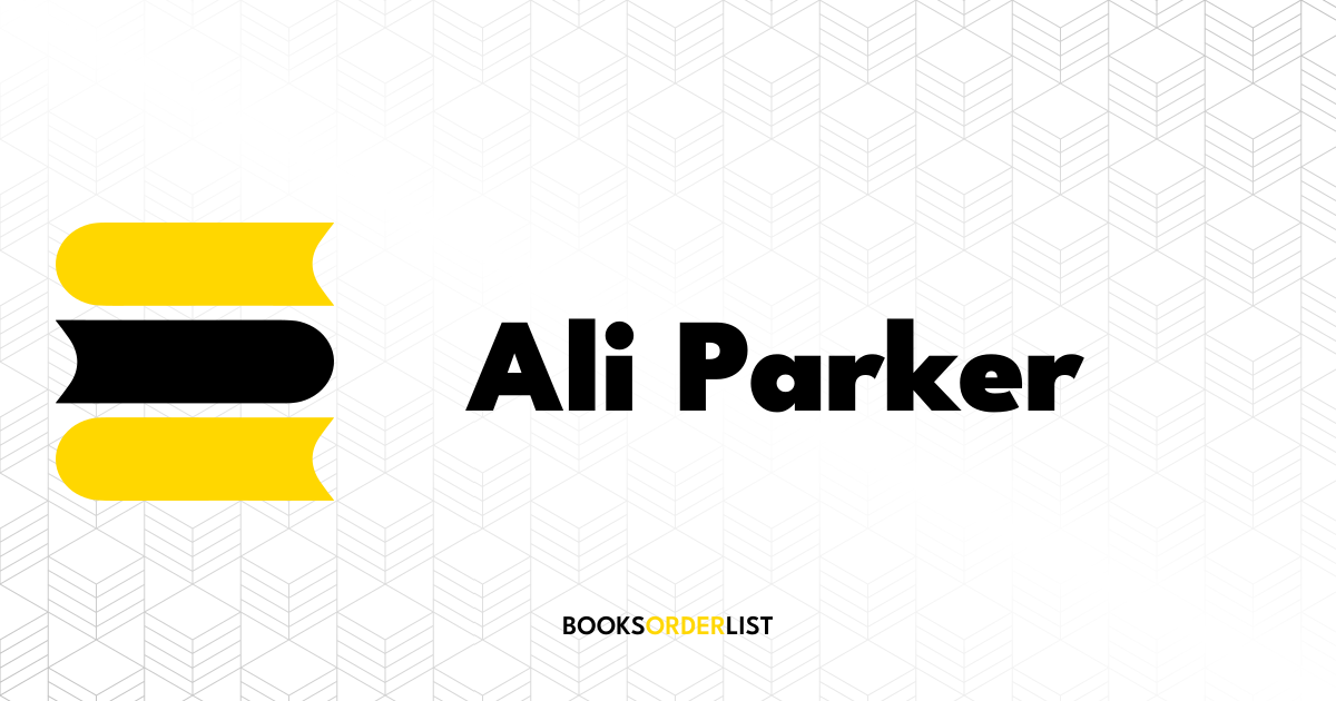 Ali Parker Books in Order | Books Order List