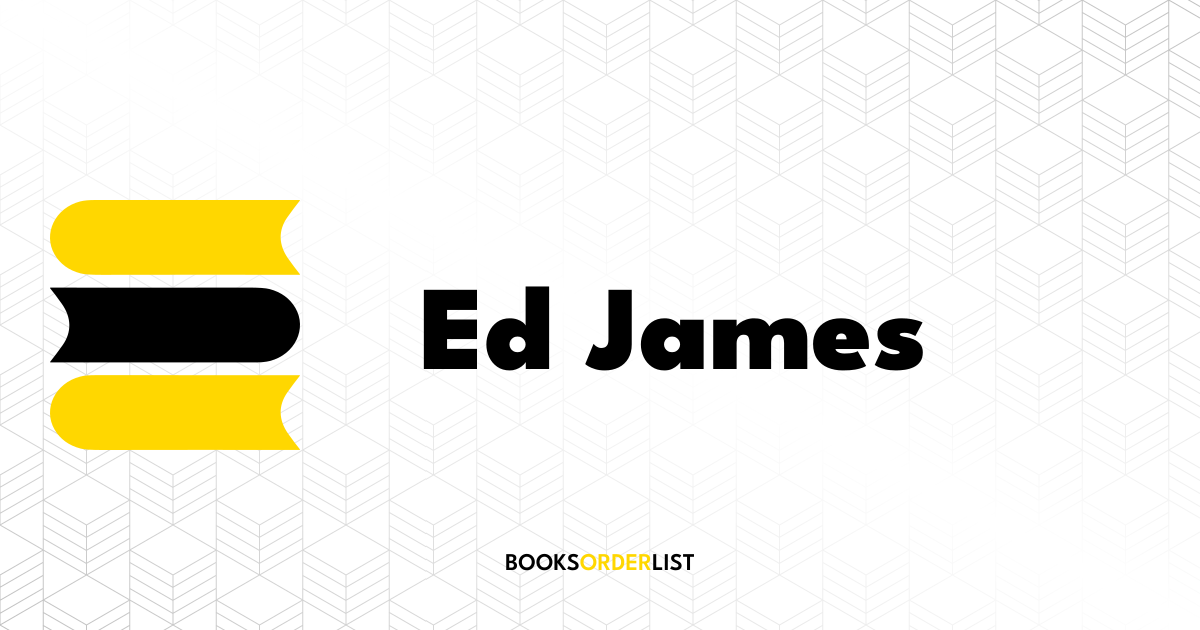 Ed James Books in Order | Books Order List