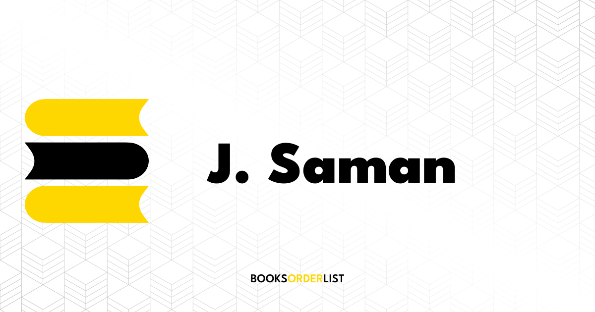 J. Saman Books in Order | Books Order List