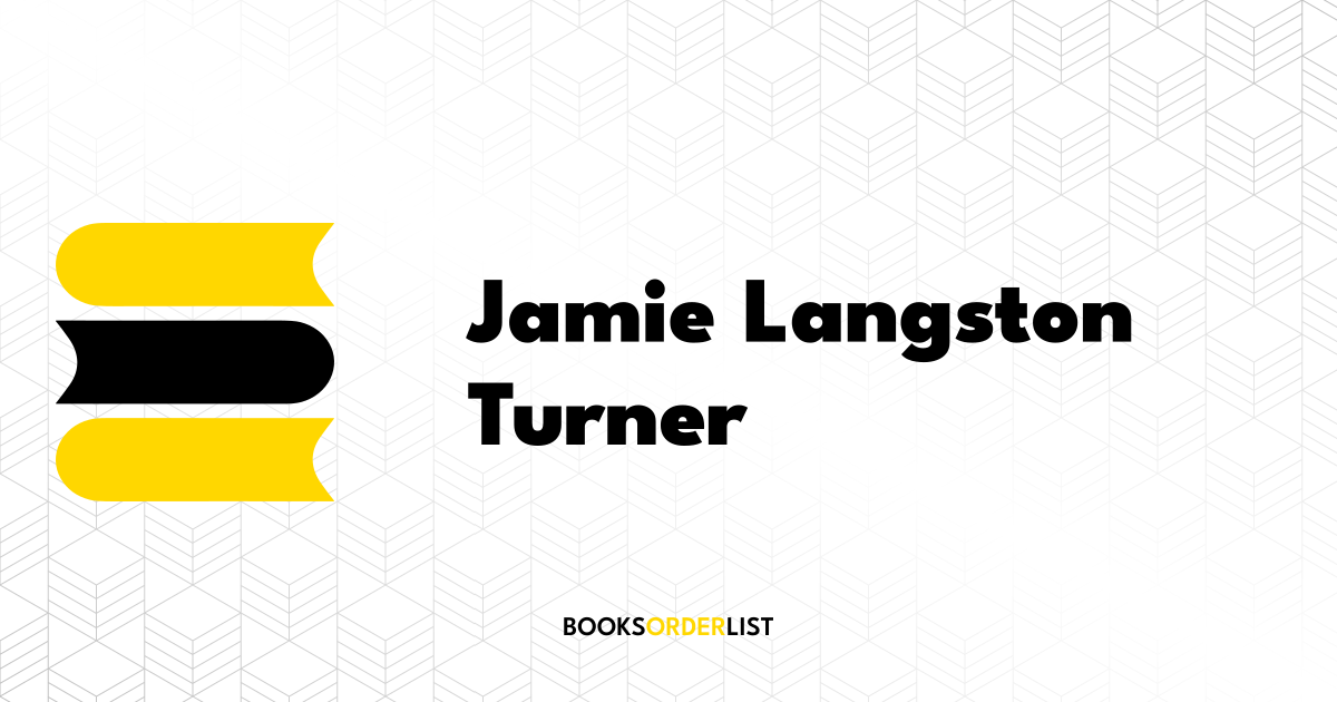 Jamie Langston Turner Books in Order | Books Order List