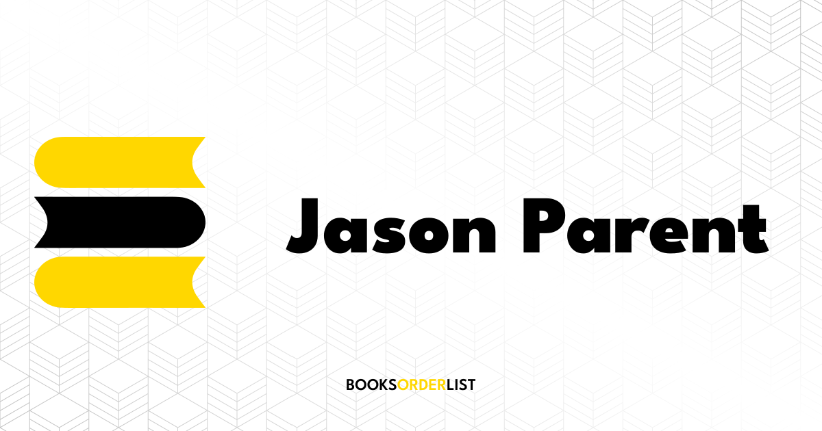 Jason Parent Books in Order | Books Order List