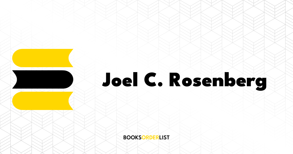 Joel C. Rosenberg Books in Order | Books Order List