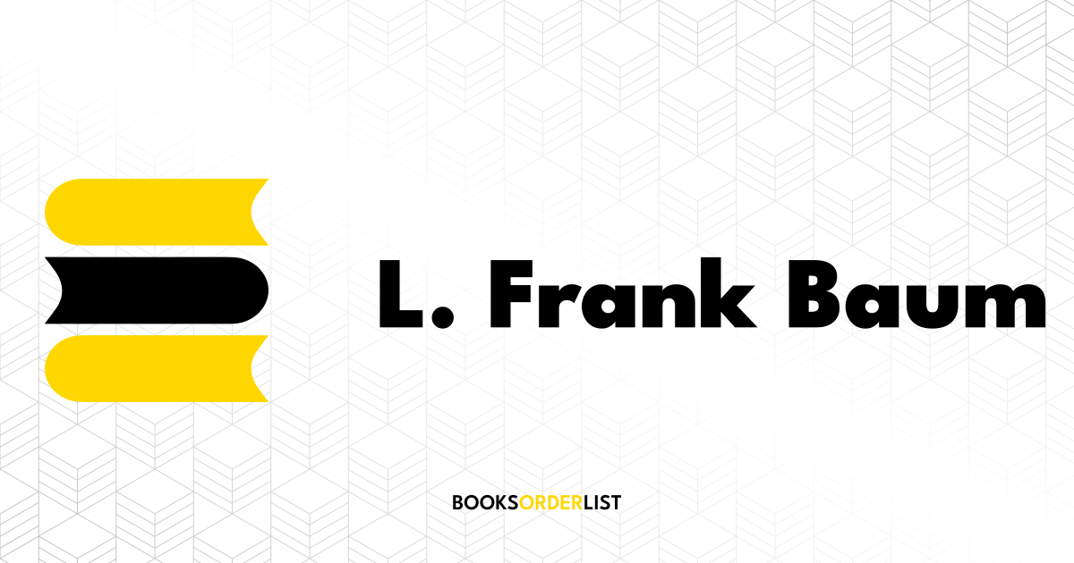 L. Frank Baum Books in Order | Books Order List