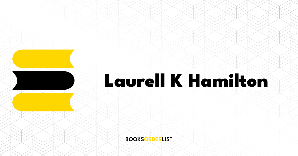 Laurell K. Hamilton Books in Order | Books Order List