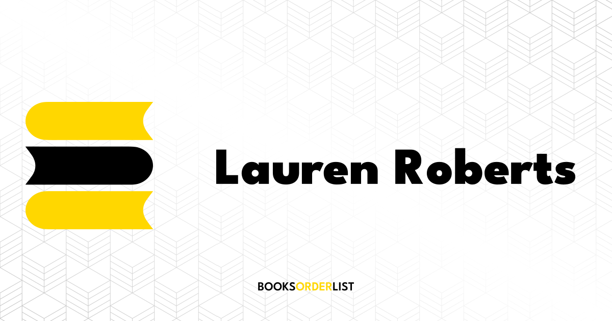 Lauren Roberts Books in Order | Books Order List