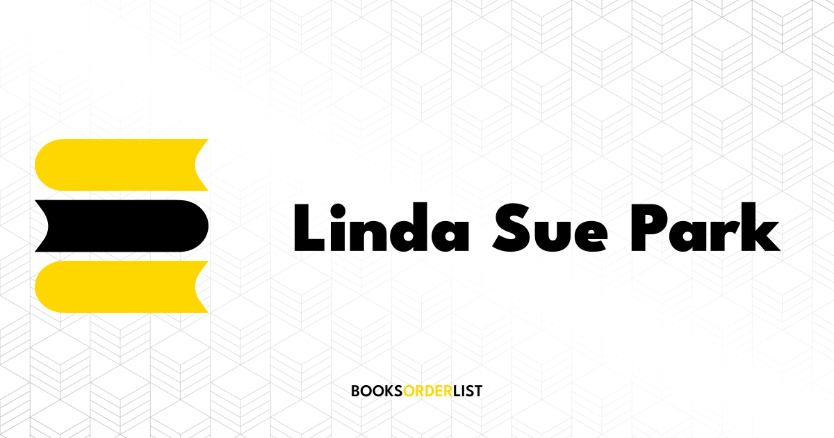Linda Sue Park Books in Order | Books Order List