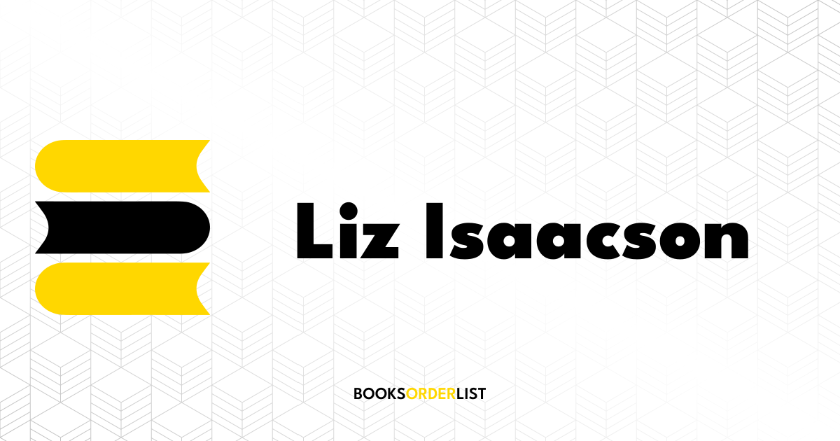 Liz Isaacson Books in Order | Books Order List