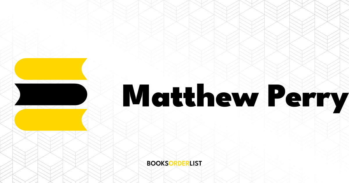 Matthew Perry Books in Order | Books Order List