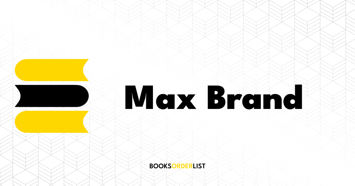 Max Brand Books in Order | Books Order List