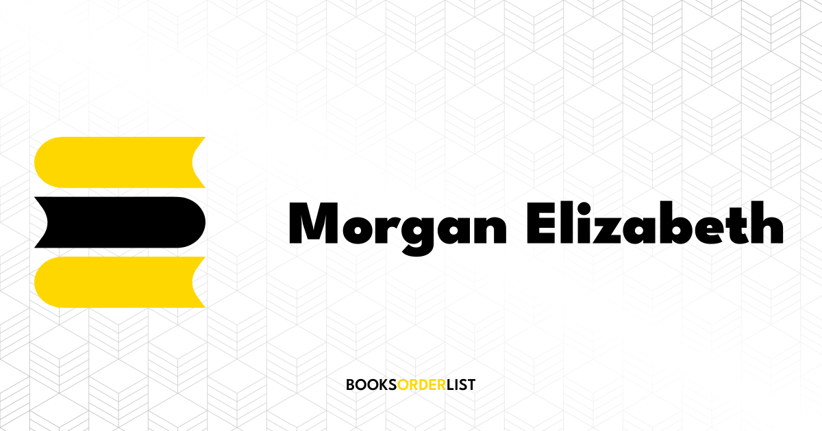 Morgan Elizabeth Libros en Orden | Books Order List