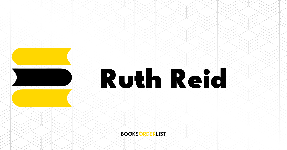 Ruth Reid Books in Order | Books Order List