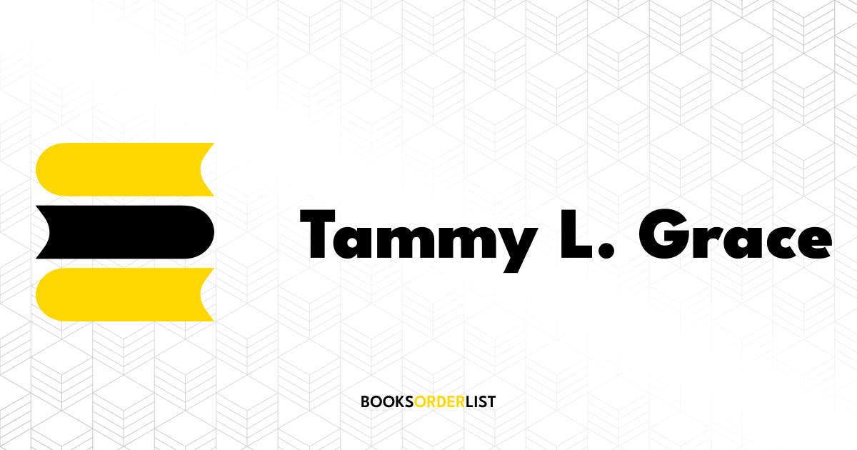 Tammy L. Grace Books in Order | Books Order List
