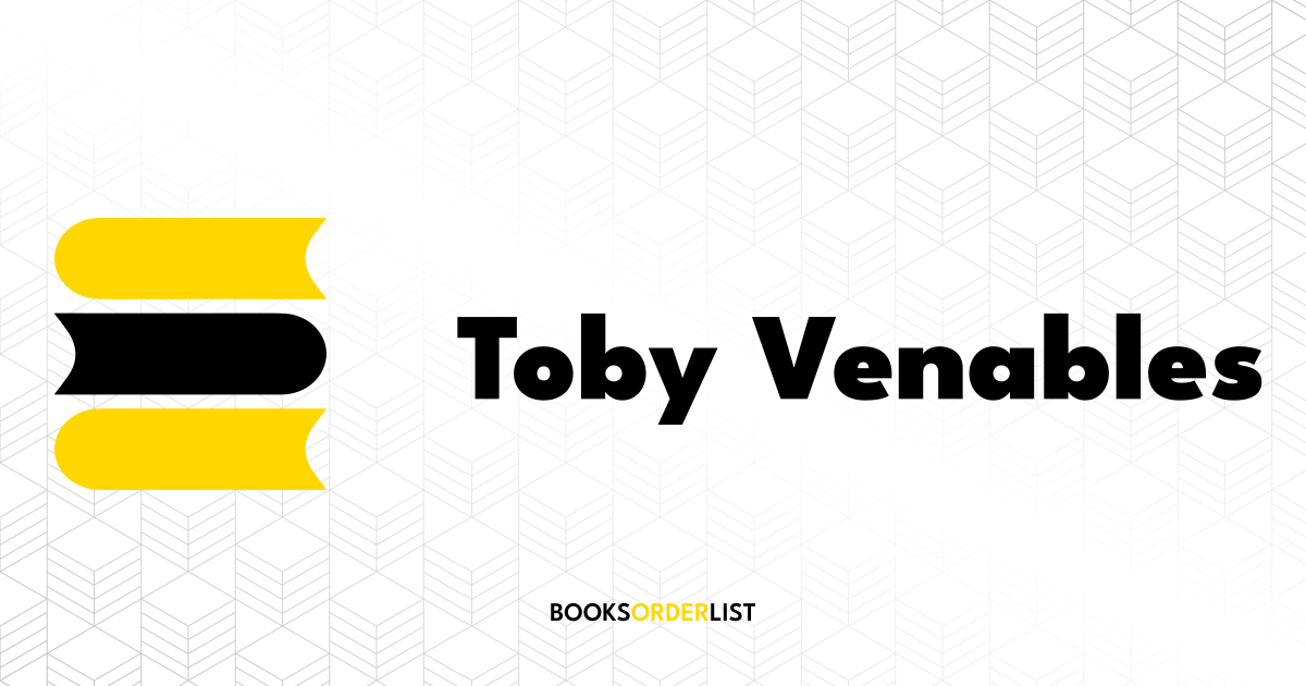 Toby Venables Books in Order | Books Order List
