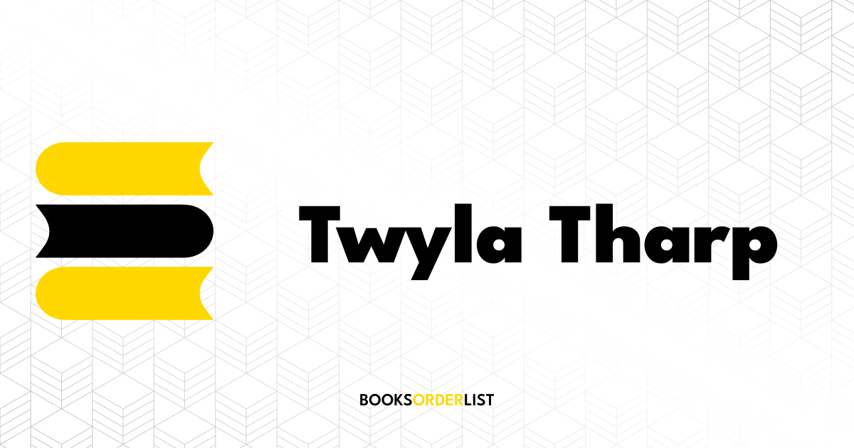 Twyla Tharp Libros en Orden | Books Order List