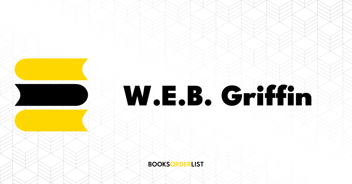 W.E.B. Griffin Books in Order | Books Order List