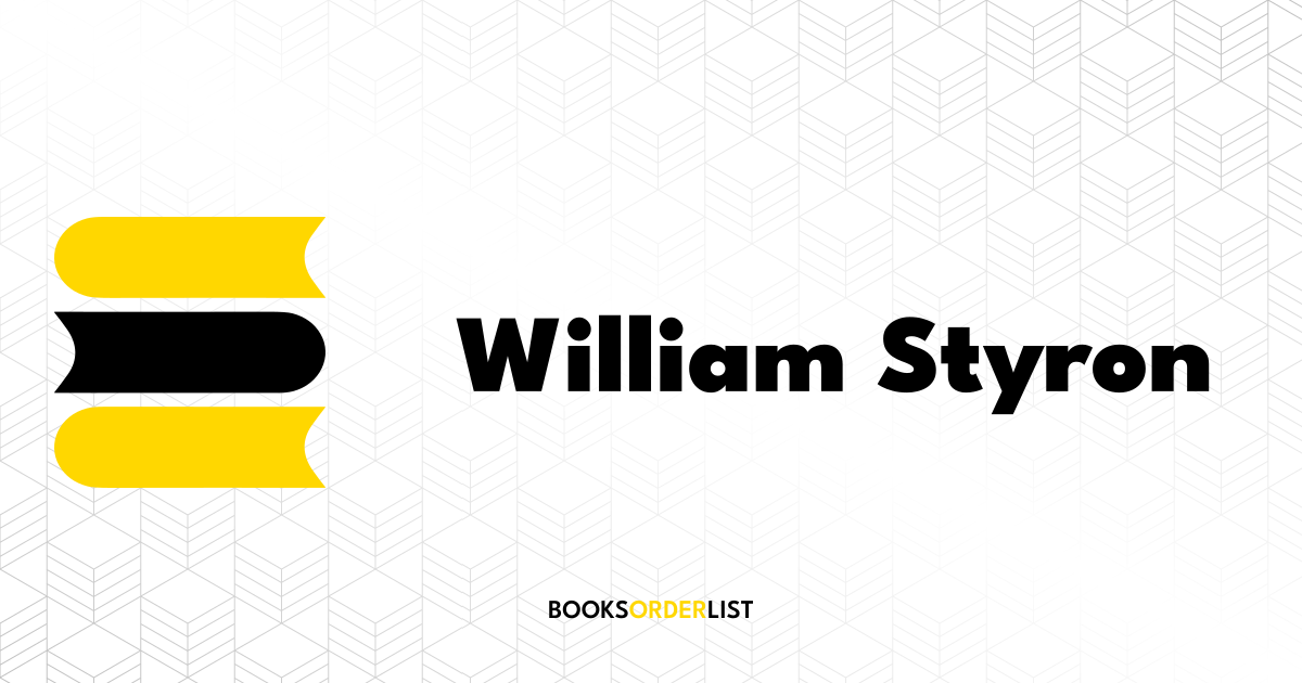 William Styron Books in Order | Books Order List