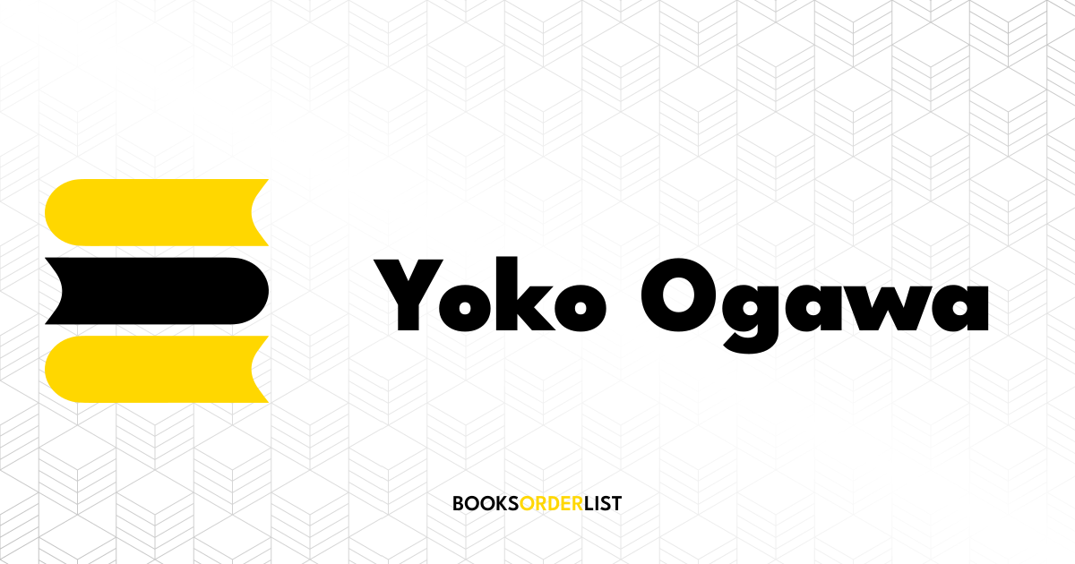 Yoko Ogawa Books in Order | Books Order List